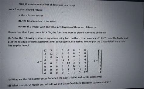 Solved Compare Gauss Seidel And Jacobi A Modify The