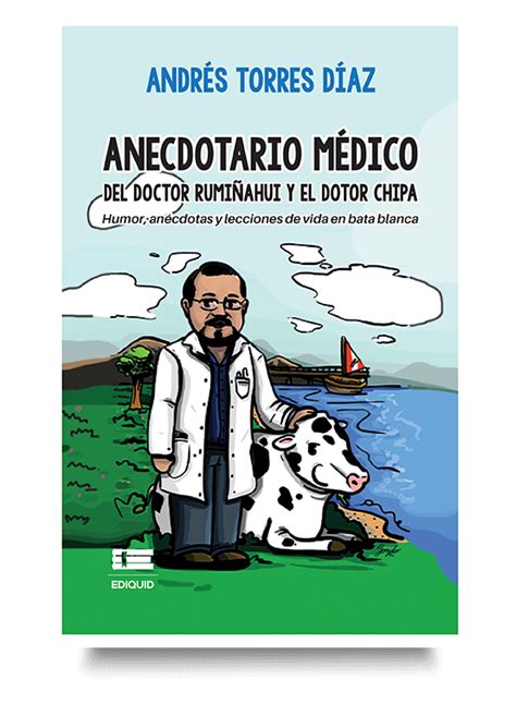 Humor Médico Anecdotario Médico Del Doctor Rumiñahui Y El Dotor Chipa