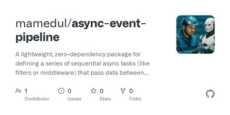 Github Mamedulasync Event Pipeline A Lightweight Zero Dependency