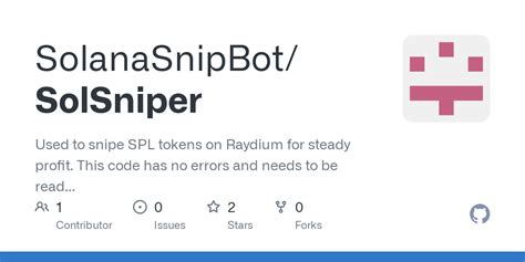 Github Solanasnipbot Solsniper Used To Snipe Spl Tokens On Raydium For Steady Profit This