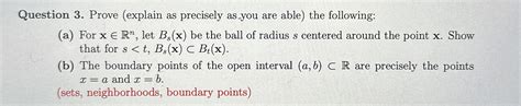 Solved Question 3 ﻿prove Explain As Precisely As You Are