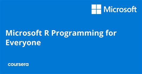 Microsoft R Programming For Everyone Professional Certificate Coursera