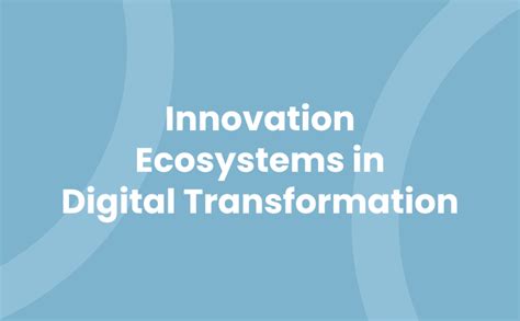Innovation Ecosystems In Digital Transformation Avrion Crm