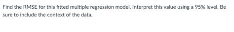 Solved Find The Rmse For This Fitted Multiple Regression