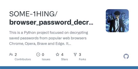 GitHub SOME HING Browser Password Decrypt This Is A Python Project Focused On Decrypting