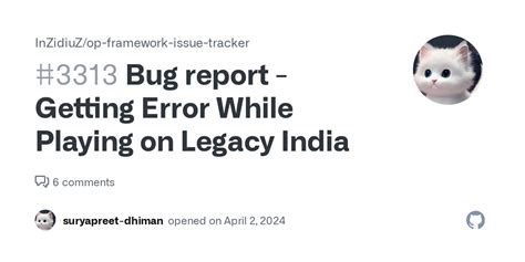Bug Report Getting Error While Playing On Legacy India · Issue 3313