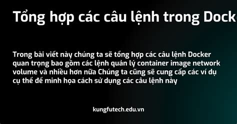 Tổng Hợp Các Câu Lệnh Trong Docker