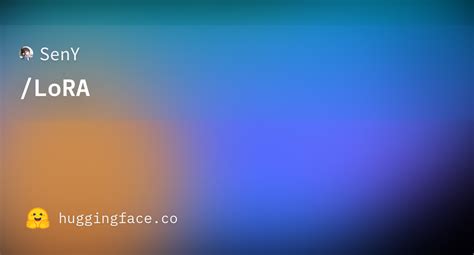 Seny Lora · Hugging Face