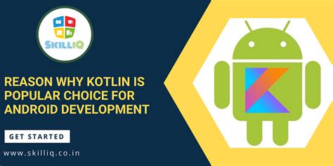 reason why kotlin is popular choice for android development by skilliq medium