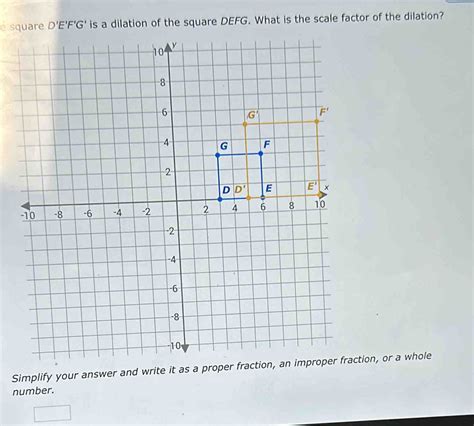 solved e square d e f g is a dilation of the square defg what is the