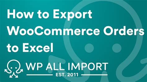 How To Export Woocommerce Orders To Excel Youtube
