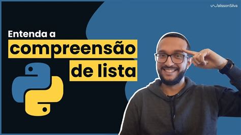 Como funciona a Compreensão de Lista List Comprehension no Python YouTube