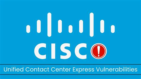 Cisco Uccx Vulnerabilities Allow Remote Attackers To Execute Arbitrary Code