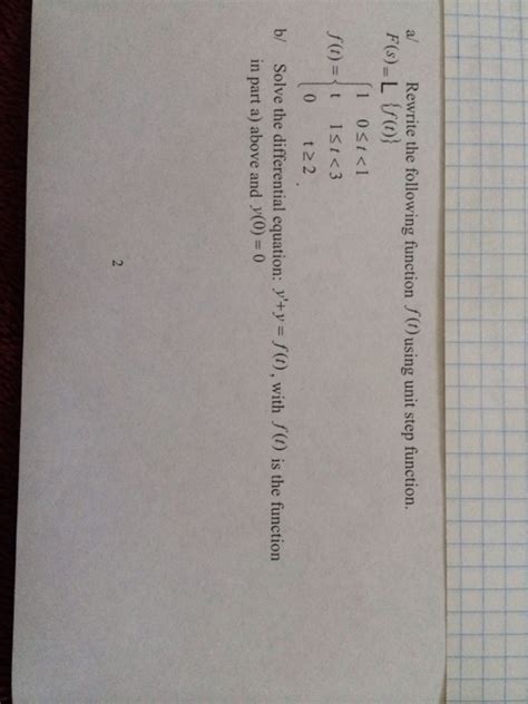 Solved Rewrite The Following Function Ftusing Unit Step