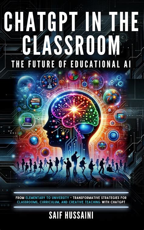 Chatgpt In The Classroom The Future Of Educational Ai From Elementary To University