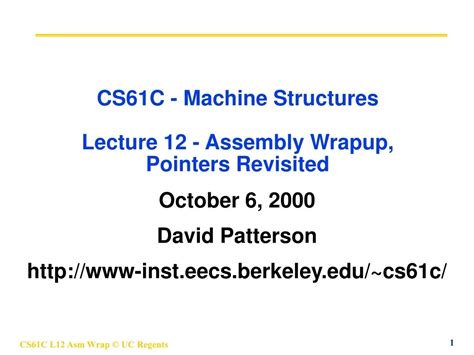 Ppt Cs61c Machine Structures Lecture 12 Assembly Wrapup Pointers