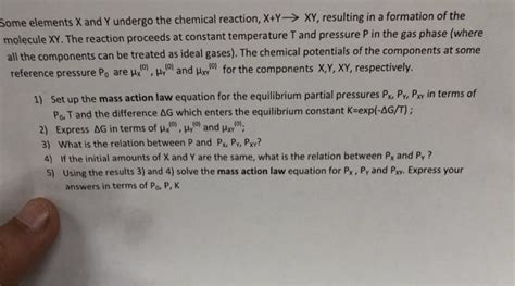 Solved Some Elements X And Y Undergo The Chemical Reaction Chegg Com