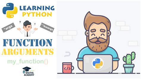 Digital Academy How To Pass Arguments To A Function In Python