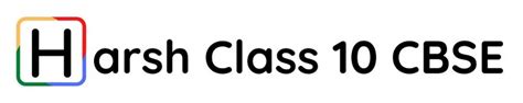 Harsh Class 10 Cbse