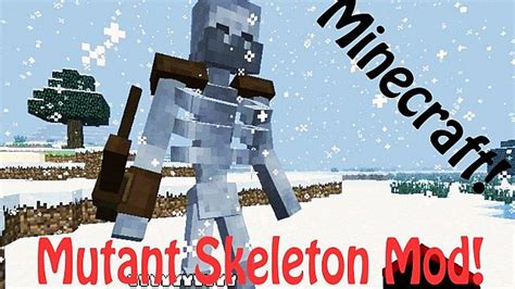 Minecraft Mutant Skeleton Mod Mutant Creatures Skeleton Creeper