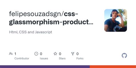 Github Felipesouzadsgncss Glassmorphism Product Card Slider Ui Design Html Css And Javascript