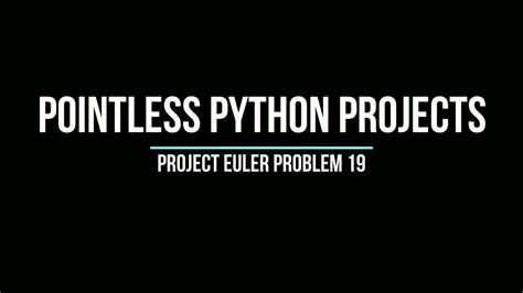 Project Euler Problem 19 Counting Sundays Youtube