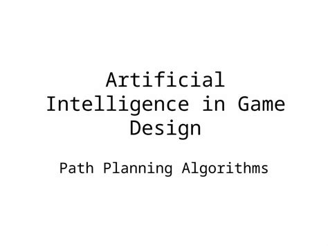 Ppt Artificial Intelligence In Game Design Path Planning Algorithms Dokumentips
