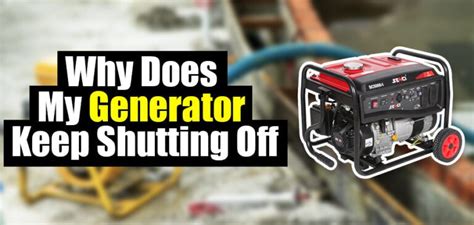 Why Does My Generator Keep Shutting Off Clever Handymen