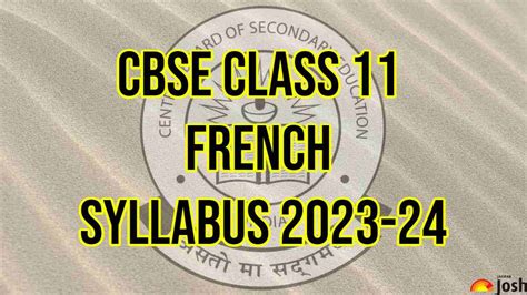 Cbse Class 11 French Syllabus 2023 2024 Download Class 11th French Syllabus Pdf