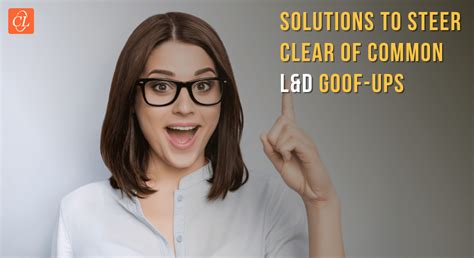 L D Mistakes 3 Amazing Tips To Overcome Them Effectively