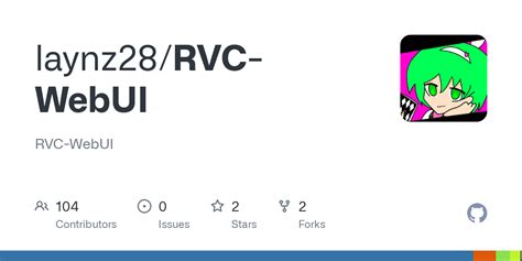 GitHub Laynz RVC WebUI RVC WebUI