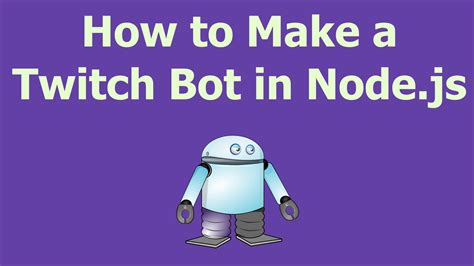 How To Make A Twitch Bot Node Terrence Drumm
