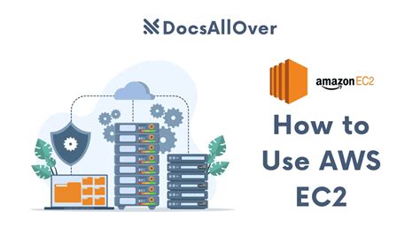 Docsallover How To Use Aws Ec2