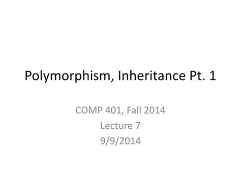 Ppt Polymorphism Inheritance Pt 1 Powerpoint Presentation Free