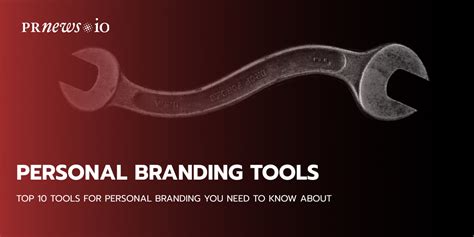 Top 10 Tools For Personal Branding You Need To Know About