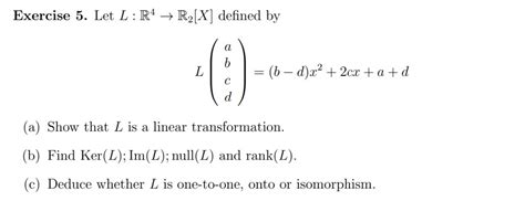 Solved Let L R4→r2[x] ﻿defined