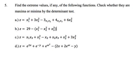 Solved 5 Find The Extreme Values If Any Of The Following