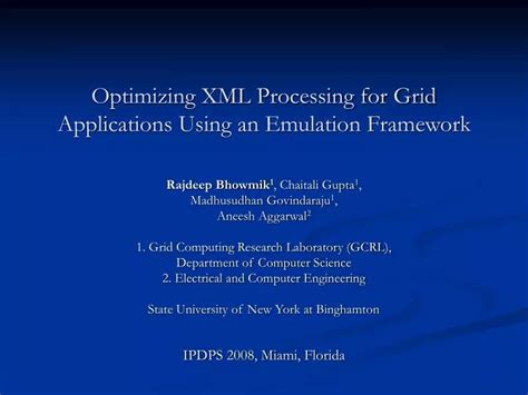 ppt optimizing xml processing for grid applications using an emulation framework powerpoint