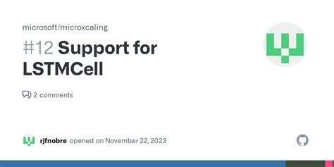 Support For Lstmcell · Issue 12 · Microsoftmicroxcaling · Github