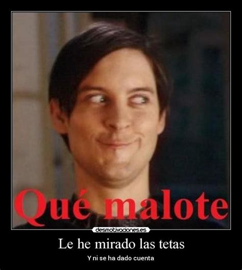 Le He Mirado Las Tetas Desmotivaciones