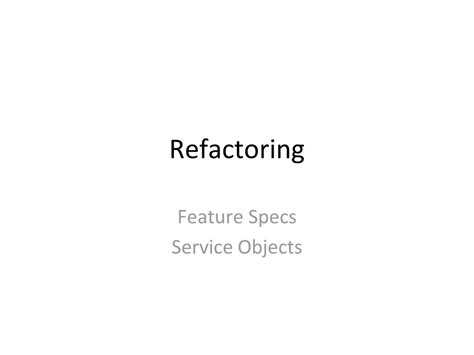 Refactoring Using Feature Spec And Service Objects Speaker Deck