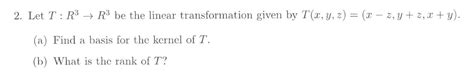 Solved Let T R3R3 Be The Linear Transformation Given By Chegg Com