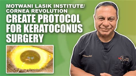 The Create Protocol Topographic Guided Ablation For Keratoconus Surgery