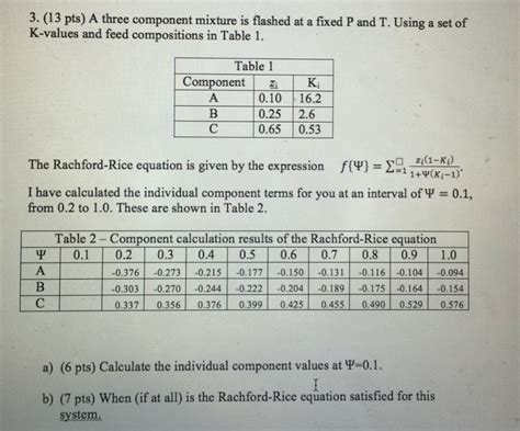 Solved Pts A Three Component Mixture Is Flashed At A Chegg