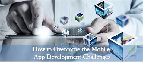 How To Overcome The Challenges Of Mobile App Development