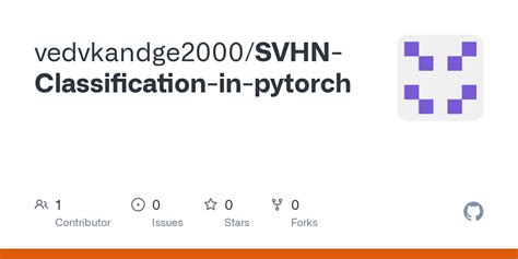 Github Vedvkandge2000svhn Classification In Pytorch