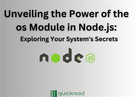 unveiling the power of the os module in node js exploring your system