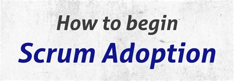 How To Begin Scrum Adoption Vineet Patni