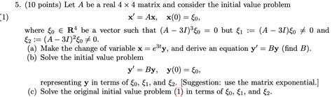 solved 1 5 10 points let a be a real 4 x 4 matrix and