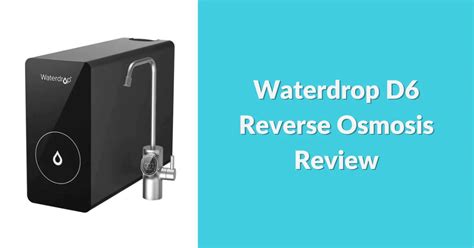 Waterdrop D6 Reverse Osmosis Review 2023